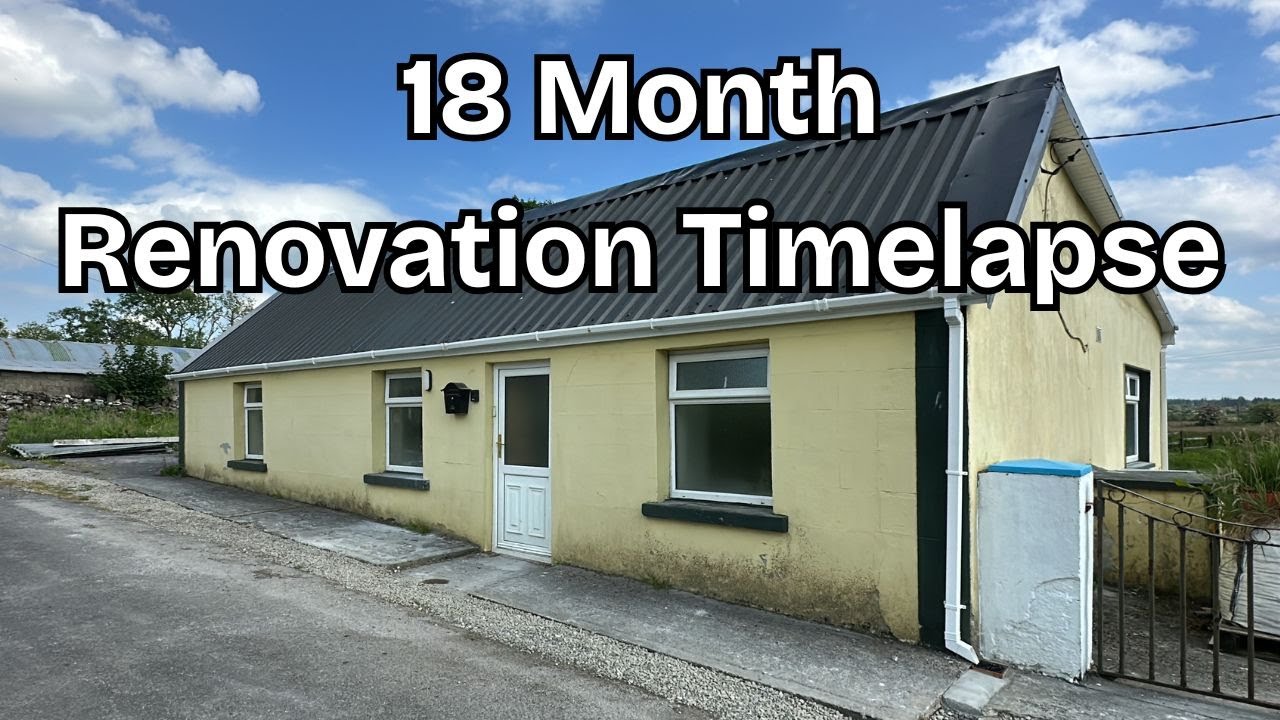 18 Month Timelapse Renovating & Restoring My Derelict Irish Cottage ...