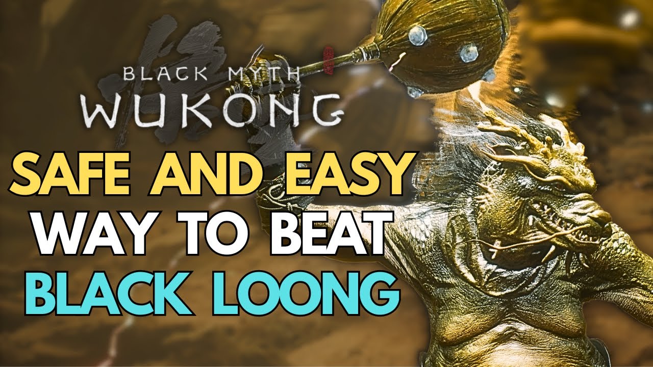 How to beat Black Loong safe and easy in Black Myth Wukong - YouTube