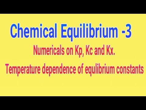 Temperature dependence of Kp,Kc and Kx with their numericsls|CHEMICAL ...