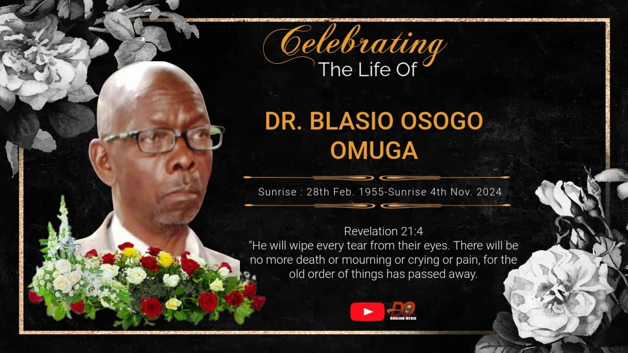 MEMORIAL SERVICE FOR THE LATE Dr. Blasio Osogo Omuga - YouTube