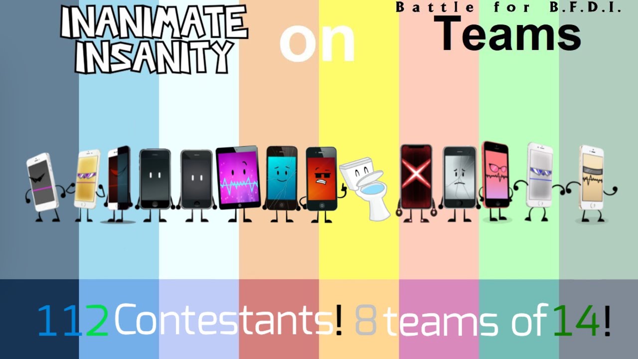 If Inanimate Insanity Characters were on BFB Teams with 112 Contestants ...