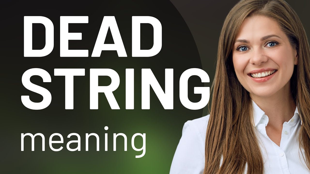 Dead String: Understanding a Unique English Phrase - YouTube