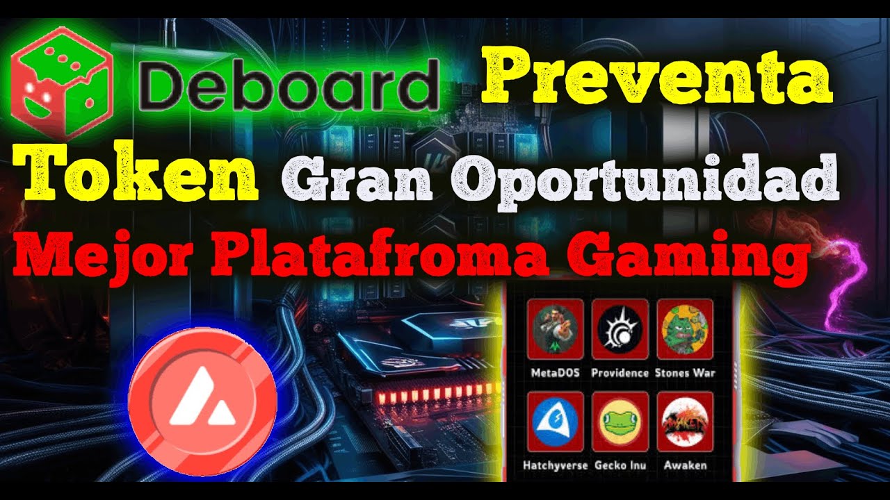 Deboard ! Gran Oportunidad en Preventa de su Token y Nodos! Mejor ...