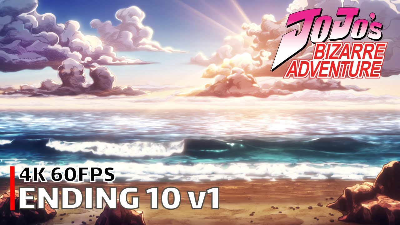JoJo's Bizarre Adventure - Ending 10 v1 [4K 60FPS | Creditless | CC ...