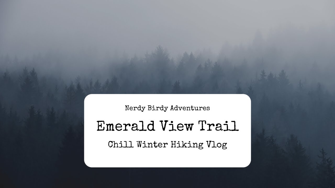 Emerald View Trail - Chill Hiking Vlog - YouTube