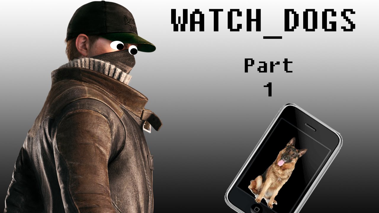 Watch_Dogs-[PC]Gameplay-Part 1-:Nothing Is Secret With a Smart Phone ...