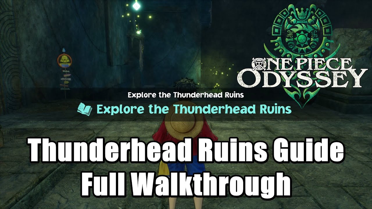 Explore the Thunderhead Ruins | One Piece Odyssey Chapter 1 Storm ...
