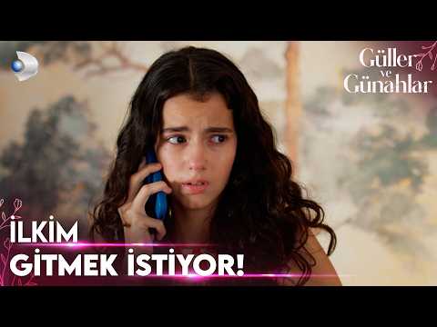 İlkim, annesinin yanına taşınmak istiyor! - Güller ve Günahlar 34. Bölüm