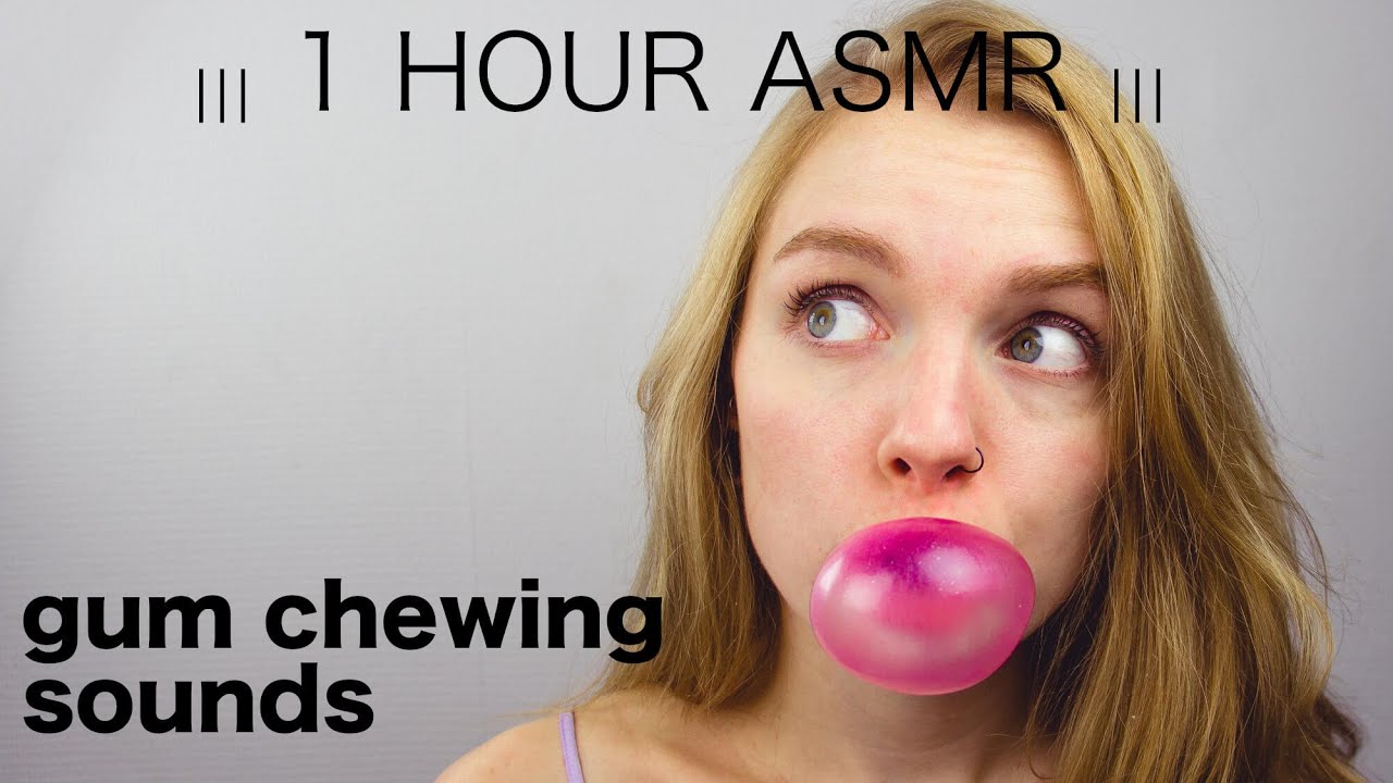 ASMR Gum Chewing Sounds || 1H ASMR - YouTube