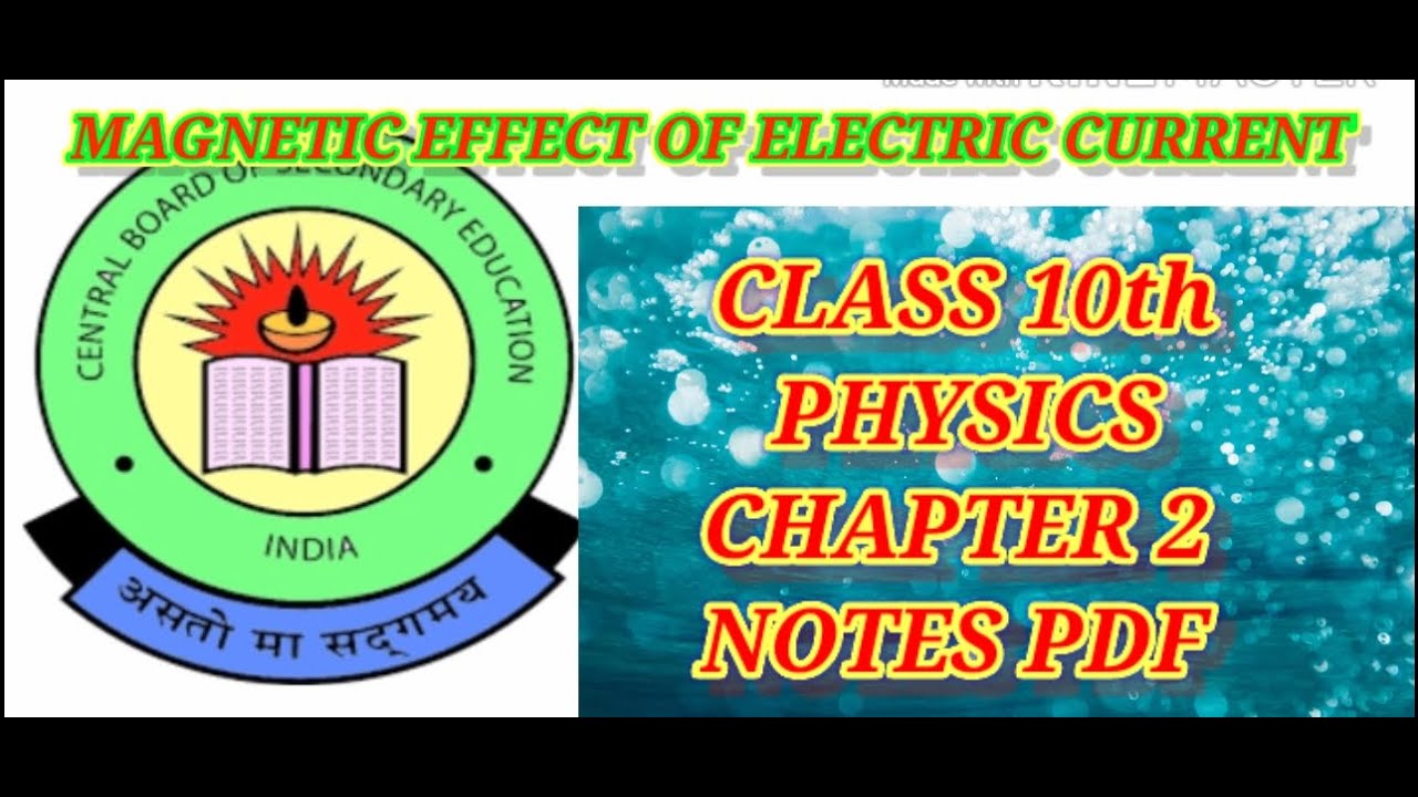 CLASS 10 PHYSICS CH-2 magnetic effect of electric current NOTES PDF 👇 ...