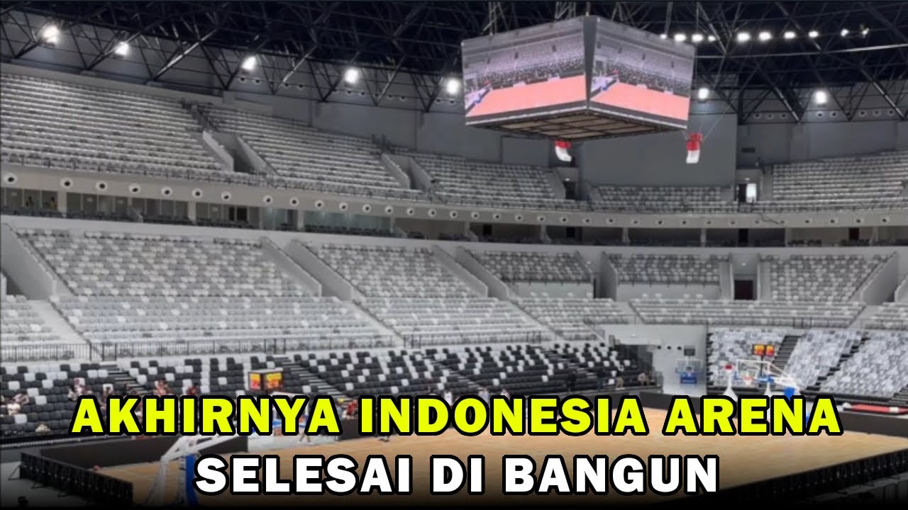 KEREN!Di Lengkapi Tekhnologi Canggih, INDONESIA ARENA Siap Jadi Venue ...