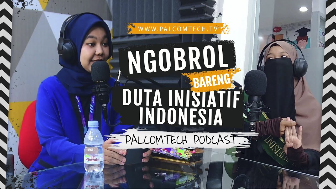 NGOBROL BARENG DUTA INISIATIF INDONESIA - DEFRI HANDAYANI - PALCOMTECH ...