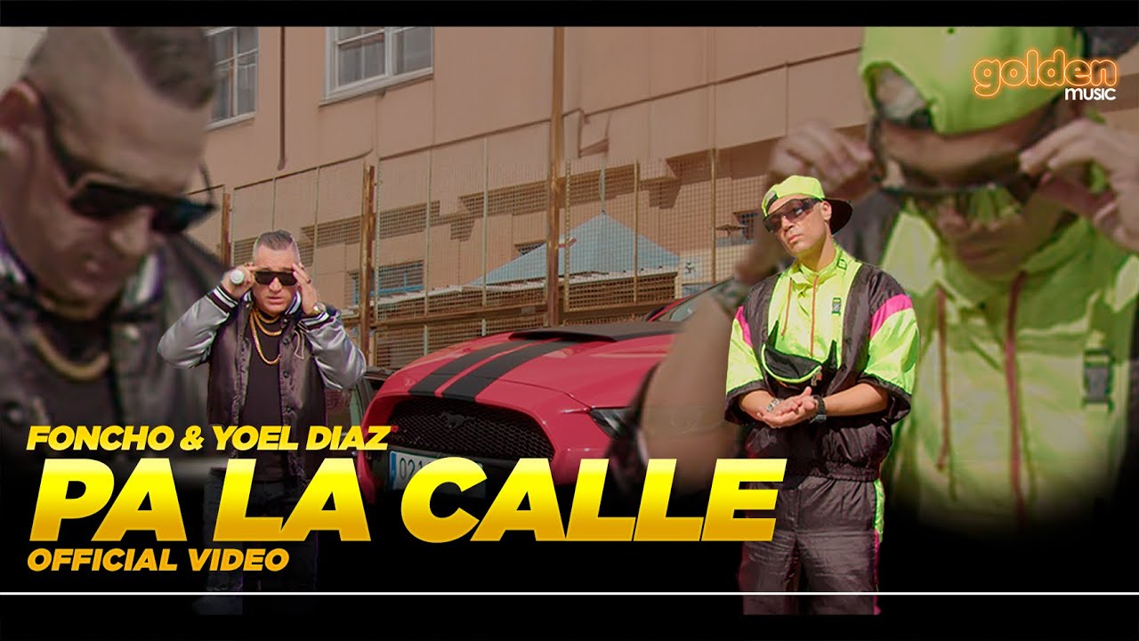 Foncho x Yoel Diaz - Pa´ La Calle (Prod. Melen & MR Rommel) - YouTube