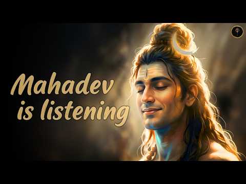 A Prayer to Mahadev When You Feel Broken | Om Mahadevaya Namo Namah