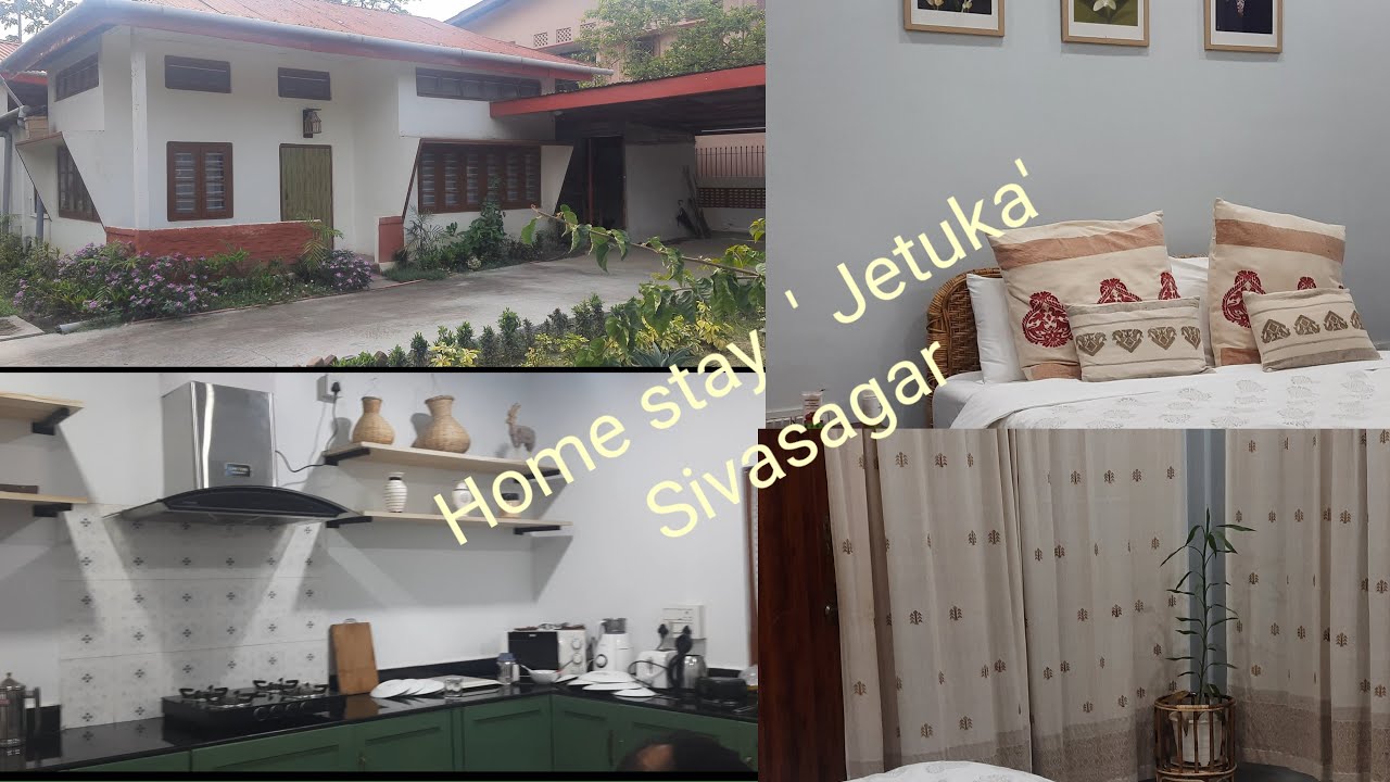 Home Stay "Jetuka", Sivasagar. - YouTube