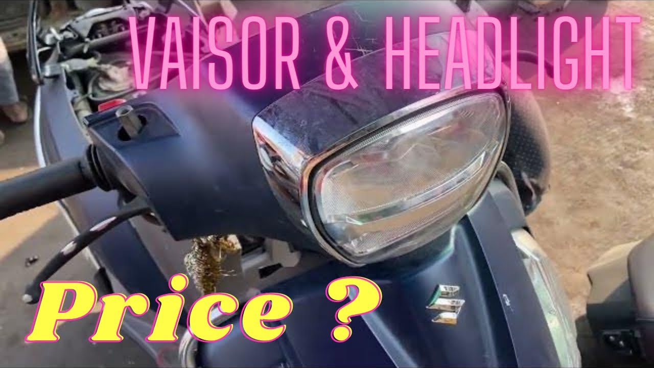 Suzuki Access125 Bs6 2022 Vaisor And Headlight Genuine Parts Price With ...