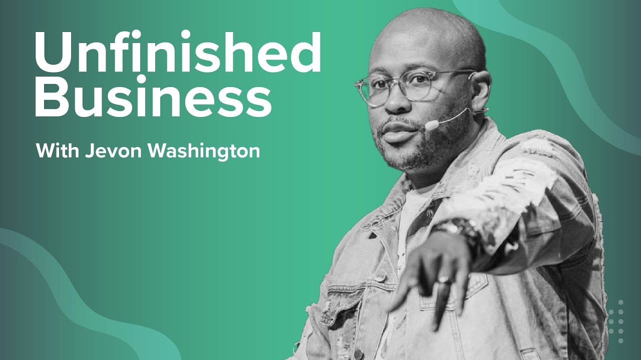 Unfinished Business | Jevon Washington - YouTube