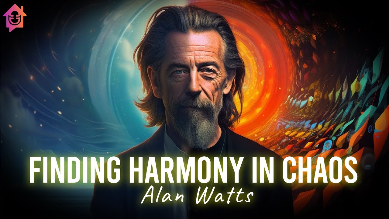 Finding Harmony in Chaos - Alan Watts - YouTube
