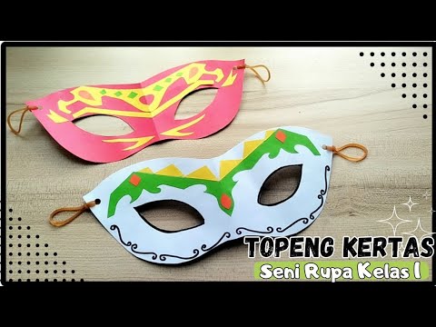 Membuat Topeng dari Kertas Karton || Seni Rupa Kelas 1 Kurikulum ...