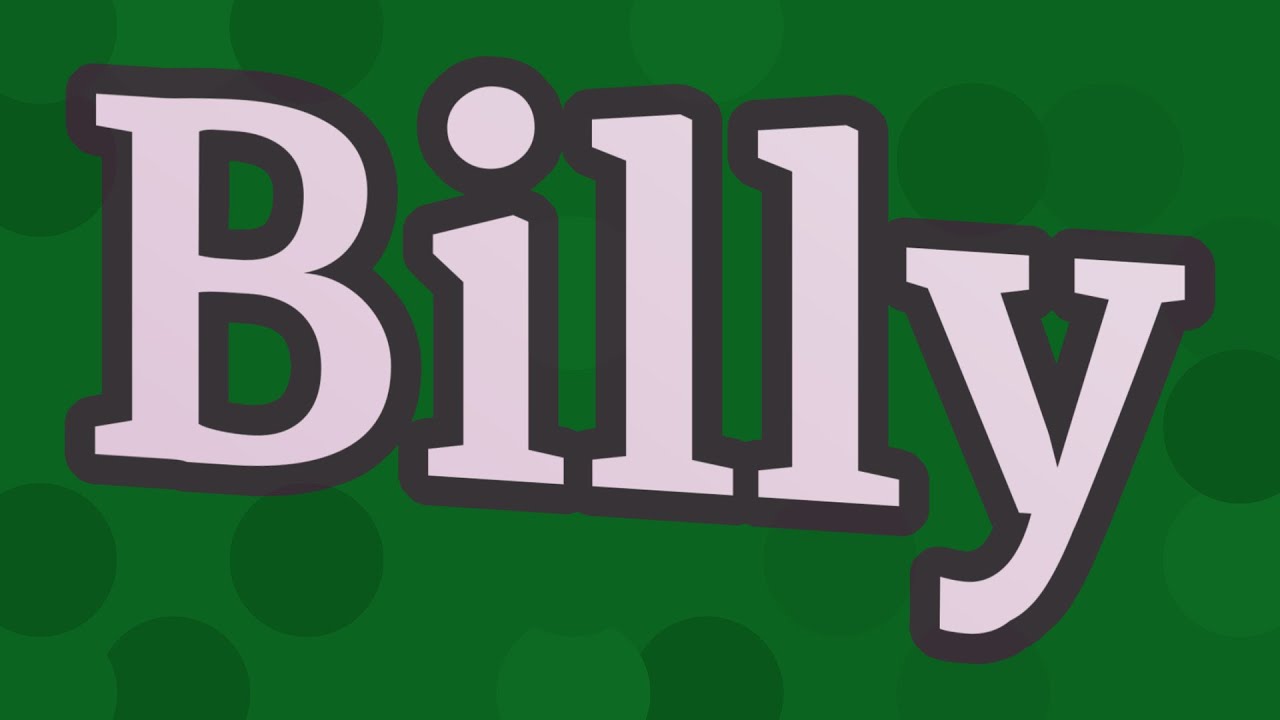 BILLY pronunciation • How to pronounce BILLY - YouTube