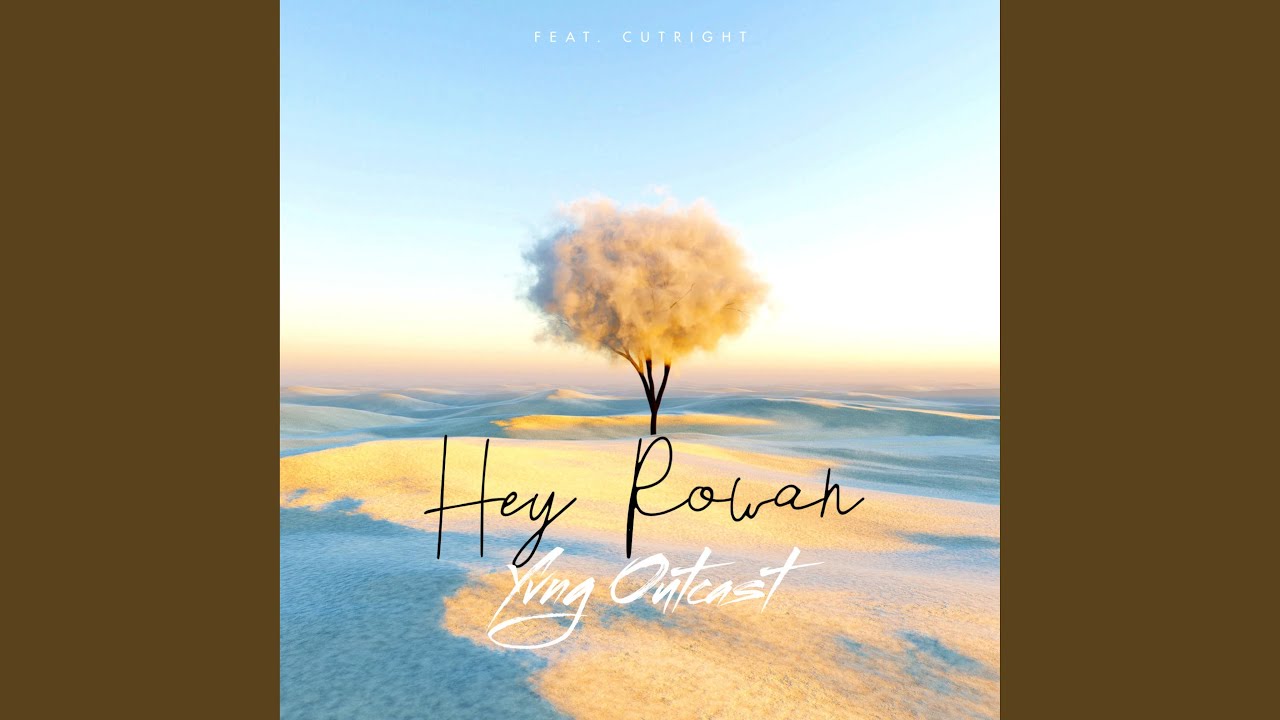 Hey Rowan (feat. Cutright) - YouTube