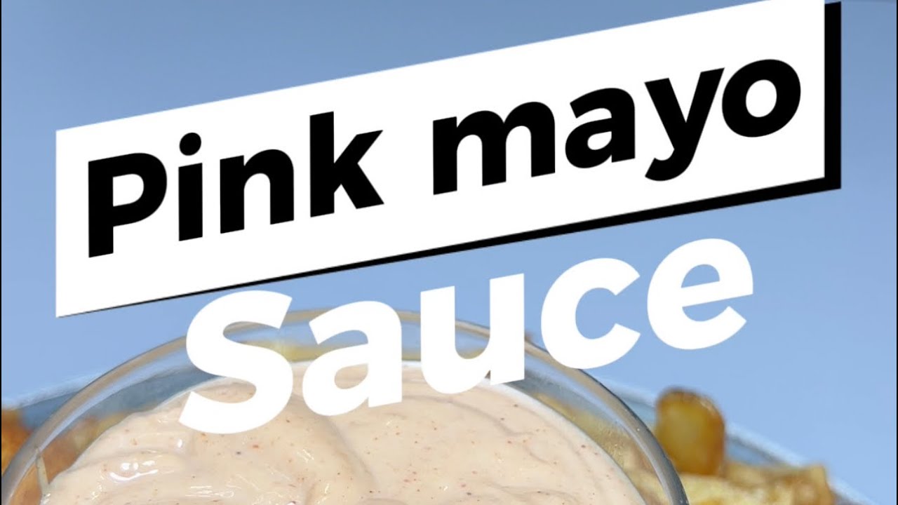 Pink mayo sauce - YouTube
