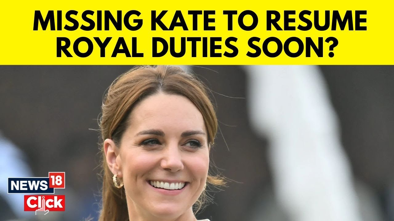 Kate Middleton | Royal Family | Missing Kate To Resume Royal Duties ...