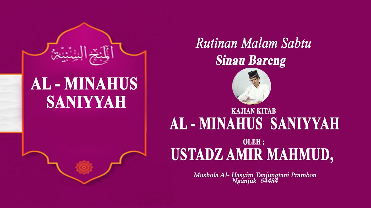 KAJIAN KITAB KITAB AL MINAHUS SANIYYAH HALAMAN 6 OLEH USTADZ AMIR ...