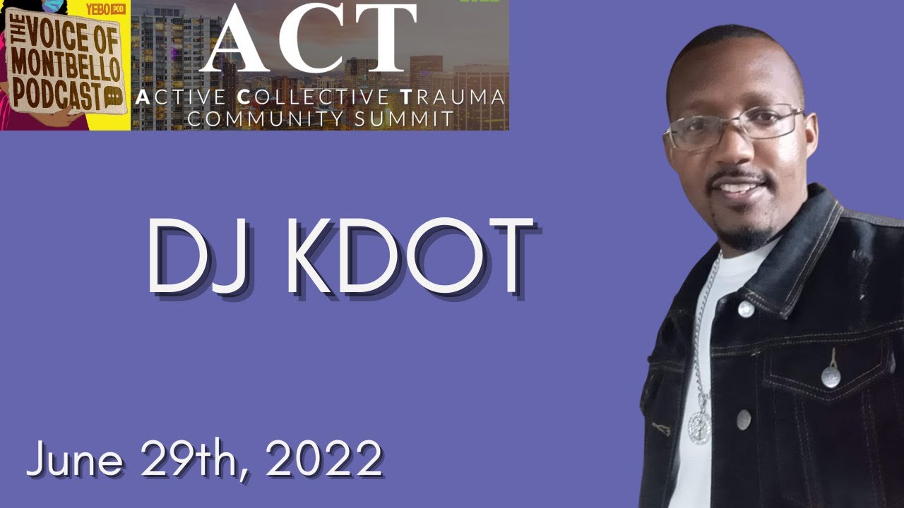 DJ KDOT The Party Interview- Act Summit 6/29/22 - YouTube