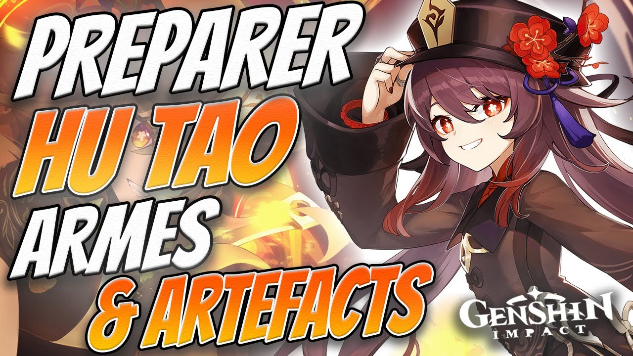 Hu Tao revient ! Comment l'équiper ? Les meilleurs armes & Artefacts ...