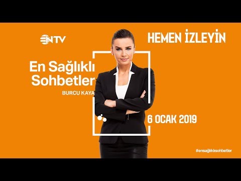 eN Sağlıklı Sohbetler 6 Ocak 2019