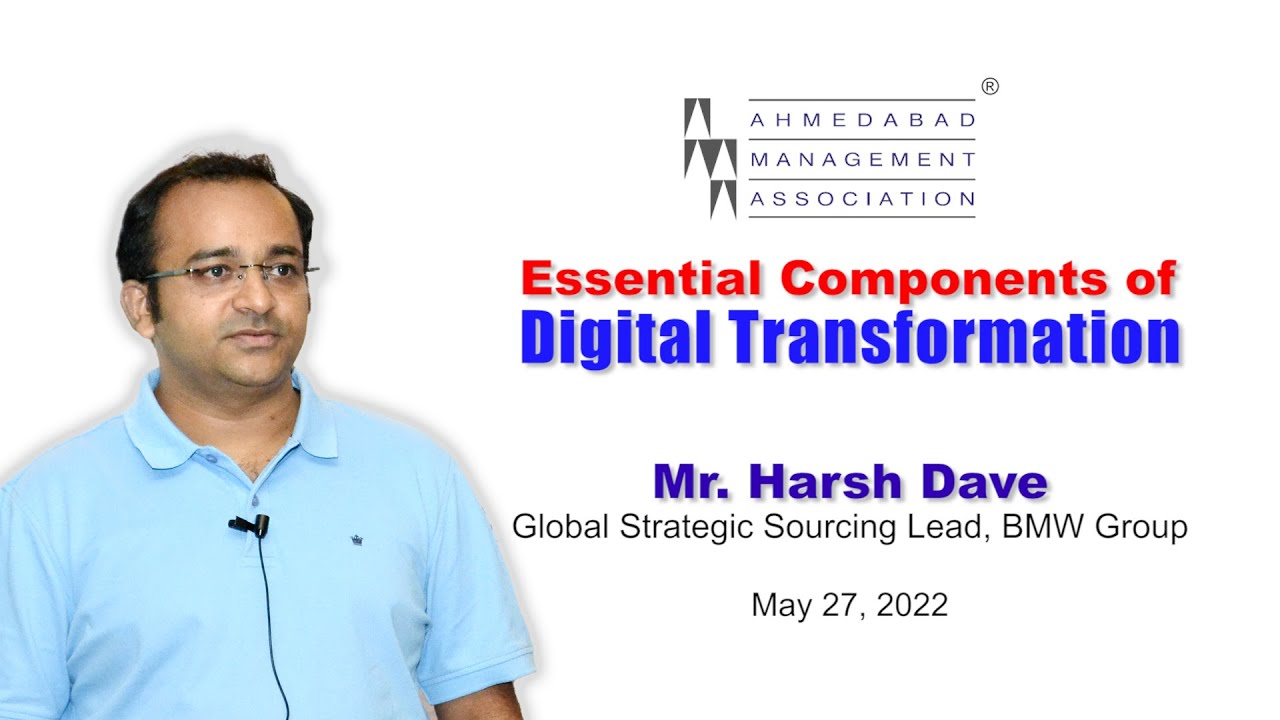Essential Components of Digital Transformation by Mr Harsh Dave May 27 ...