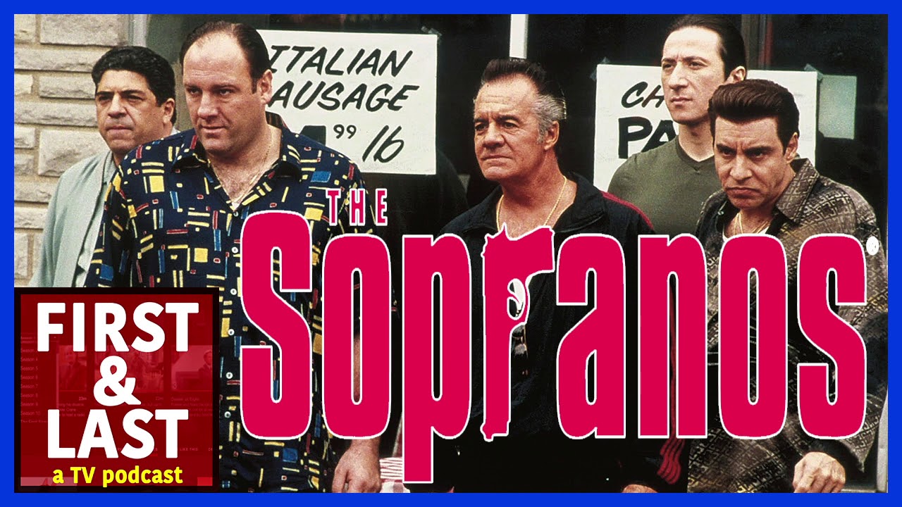 Episode 118: The Sopranos - First & Last podcast - YouTube