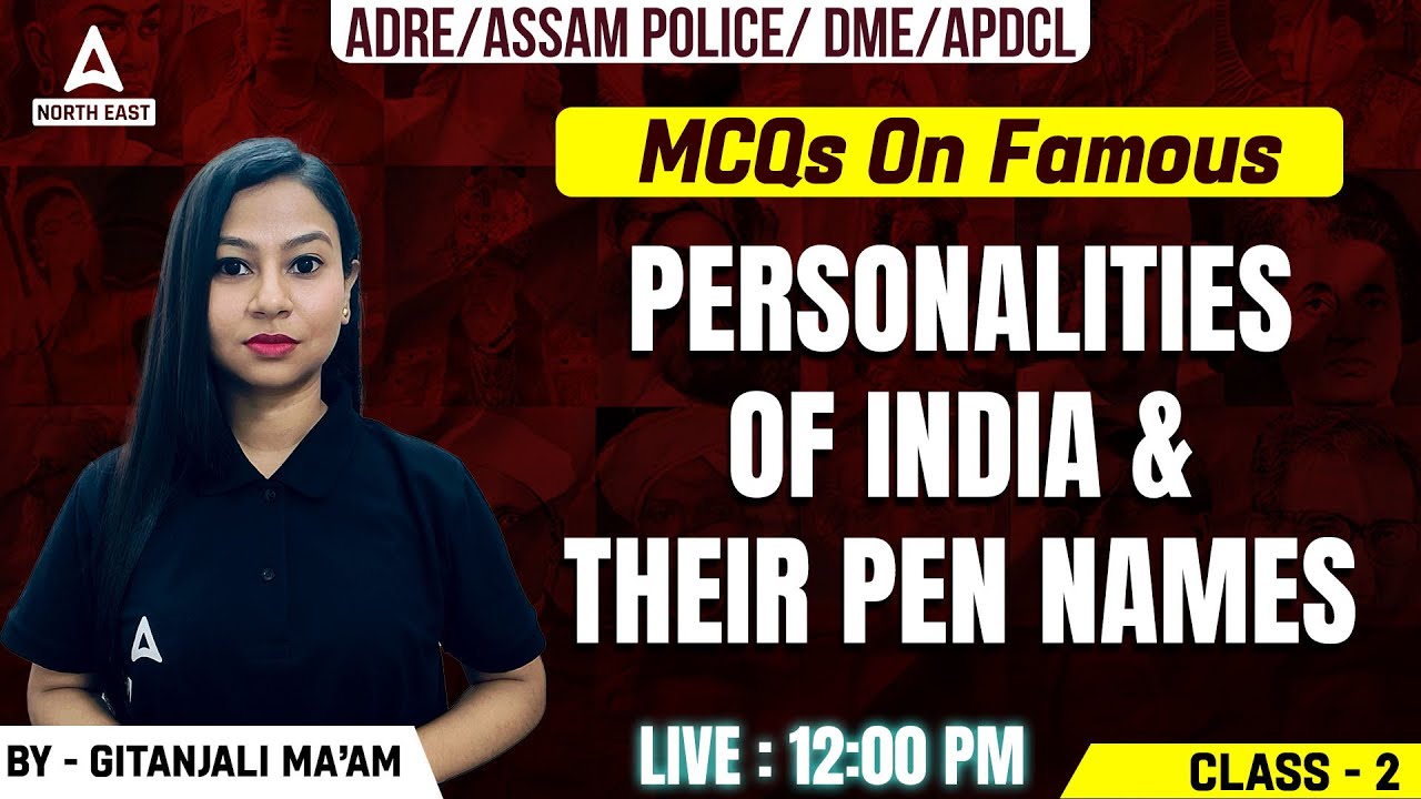 Personalities of India & Their Pen Names | MCQS for Adre, Assam Police ...