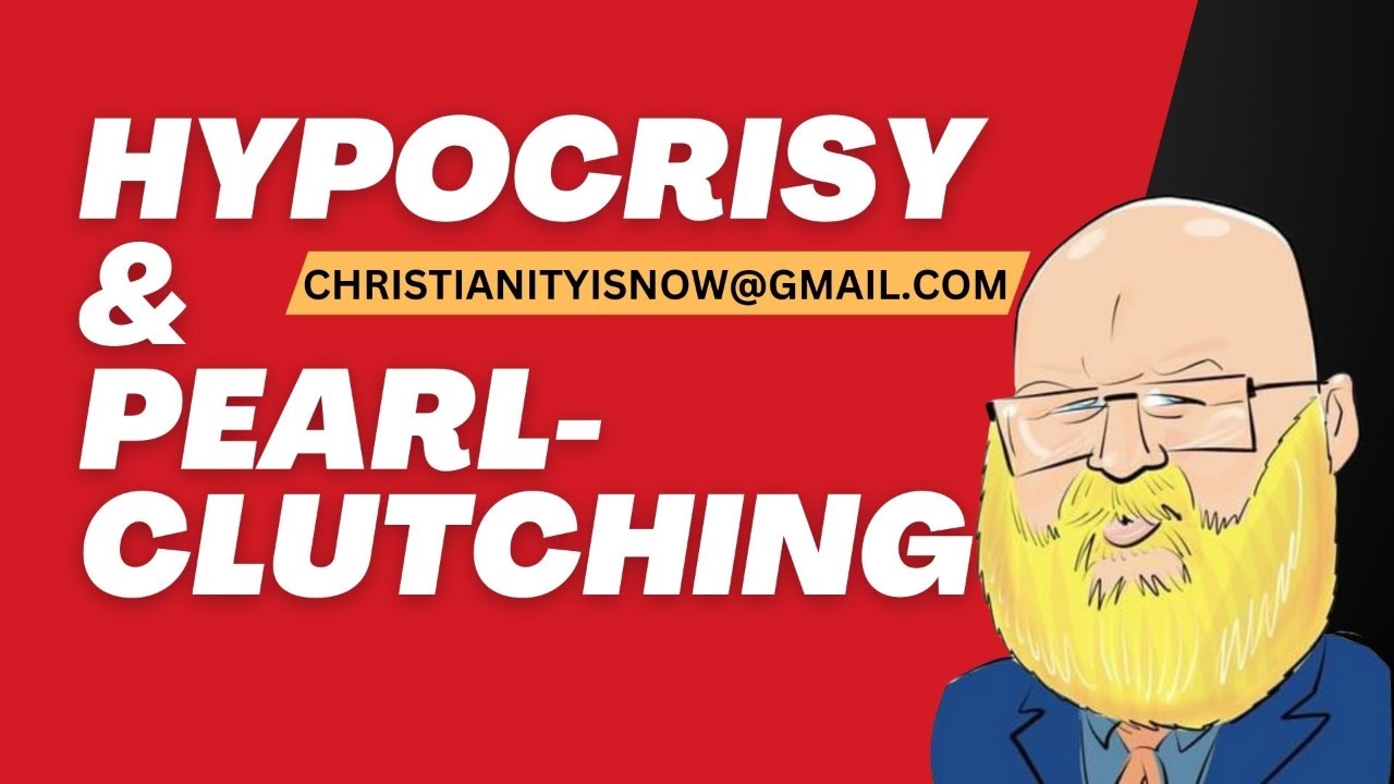 Cogitations about hypocrisy and pearl-clutching s6e93 - YouTube