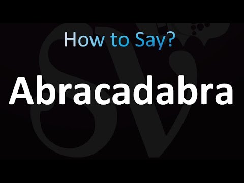 How to Pronounce Abracadabra (correctly!) - YouTube