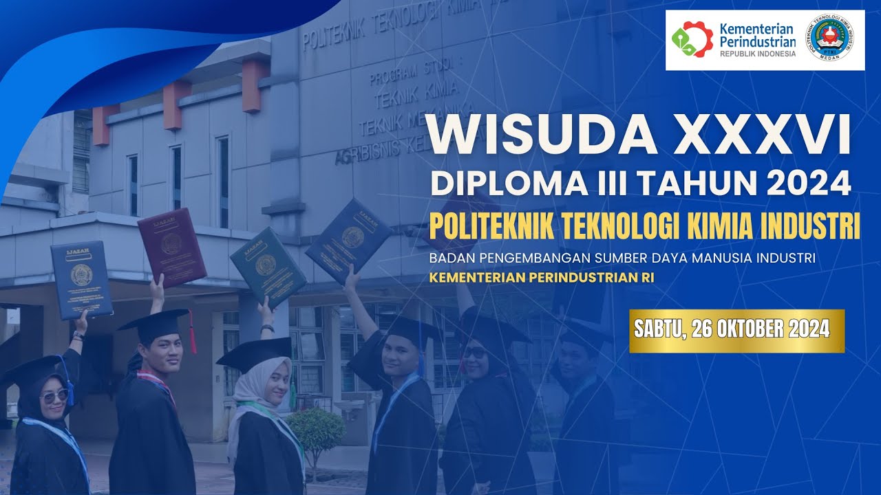 Wisuda XXXVI Politeknik Teknologi Kimia Industri (PTKI) Medan - YouTube