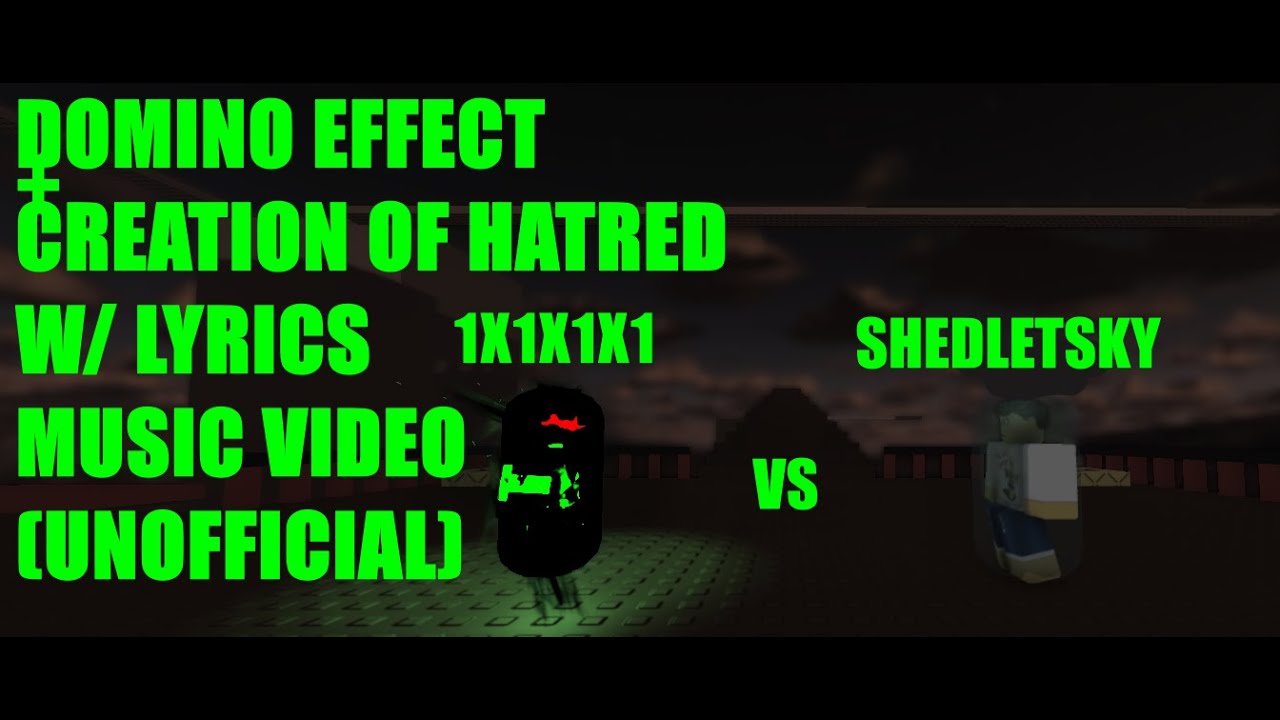 DOMINO EFFECT + CREATION OF HATRED WITH LYRICS MUSIC VIDEO (UNOFFICIAL) | ROBLOX FORSAKEN - YouTube