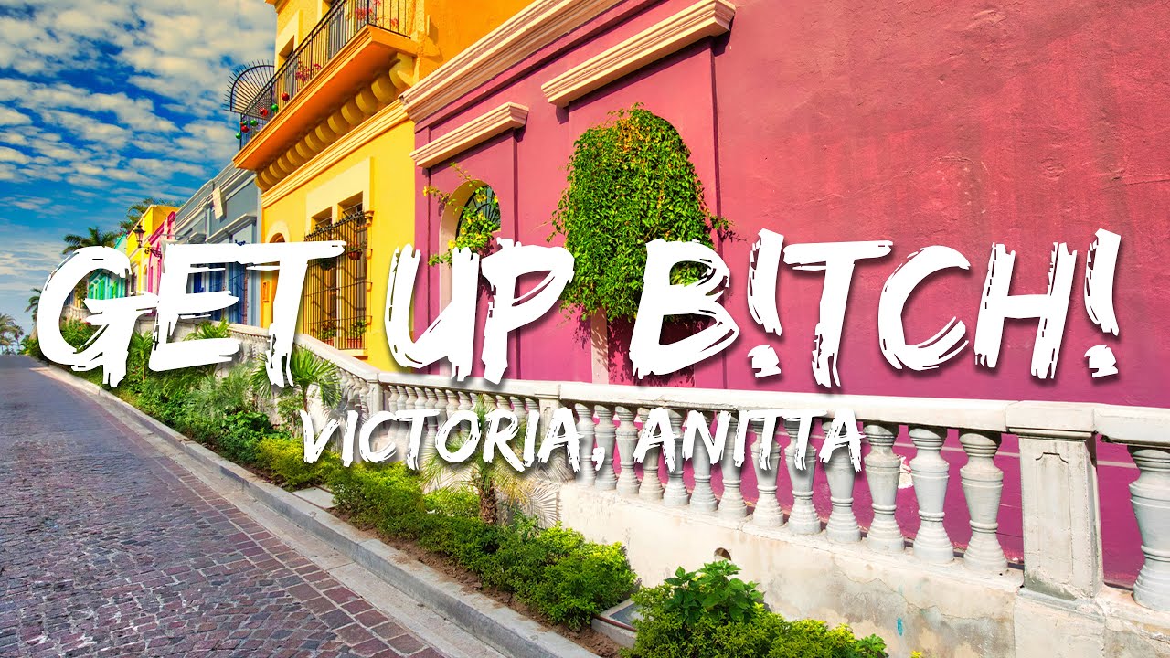 Victoria, Anitta - GET UP B*TCH! shake ya ass (Letra/Lyrics) - YouTube