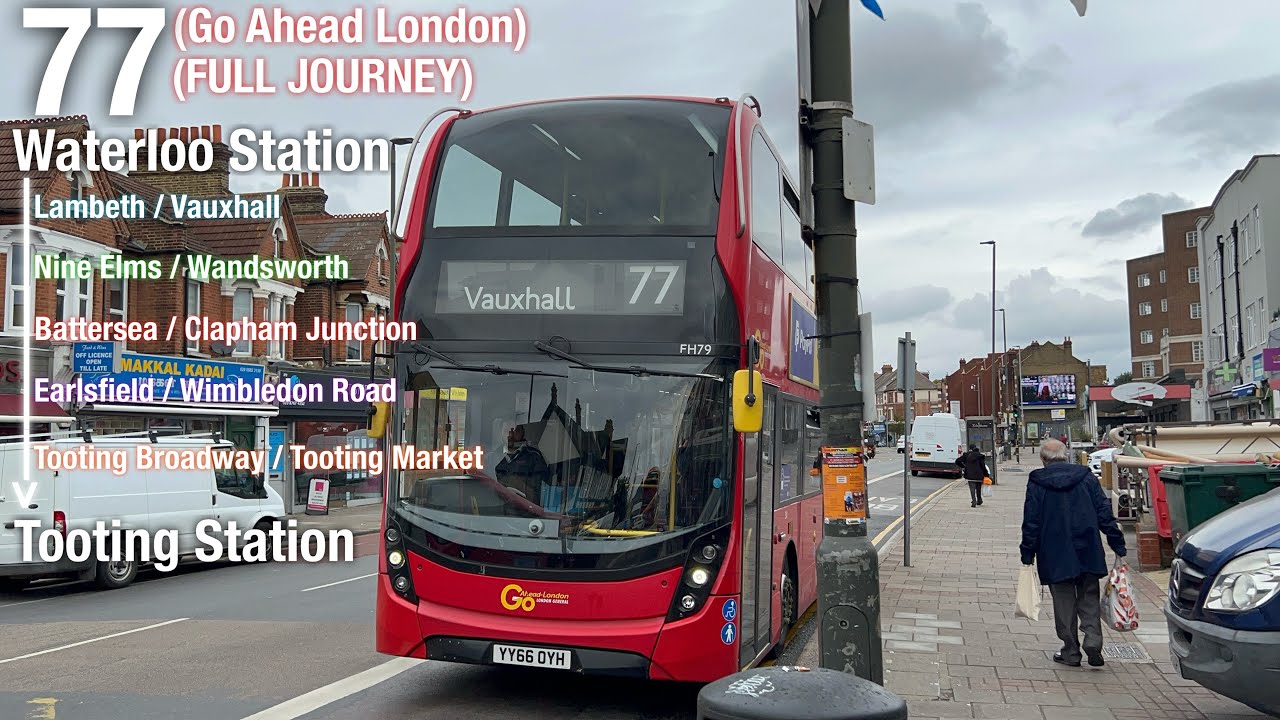 full-journey-go-ahead-london-77-to-tooting-station-youtube
