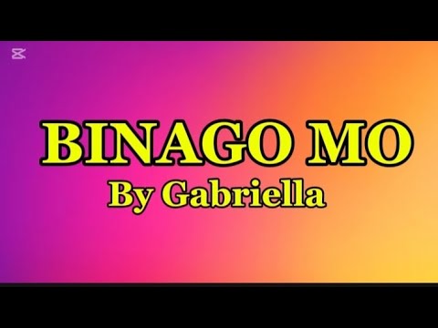 BINAGO MO ( Gabriella)#4k#viral#coversong#evelynofficial#binago mo ...