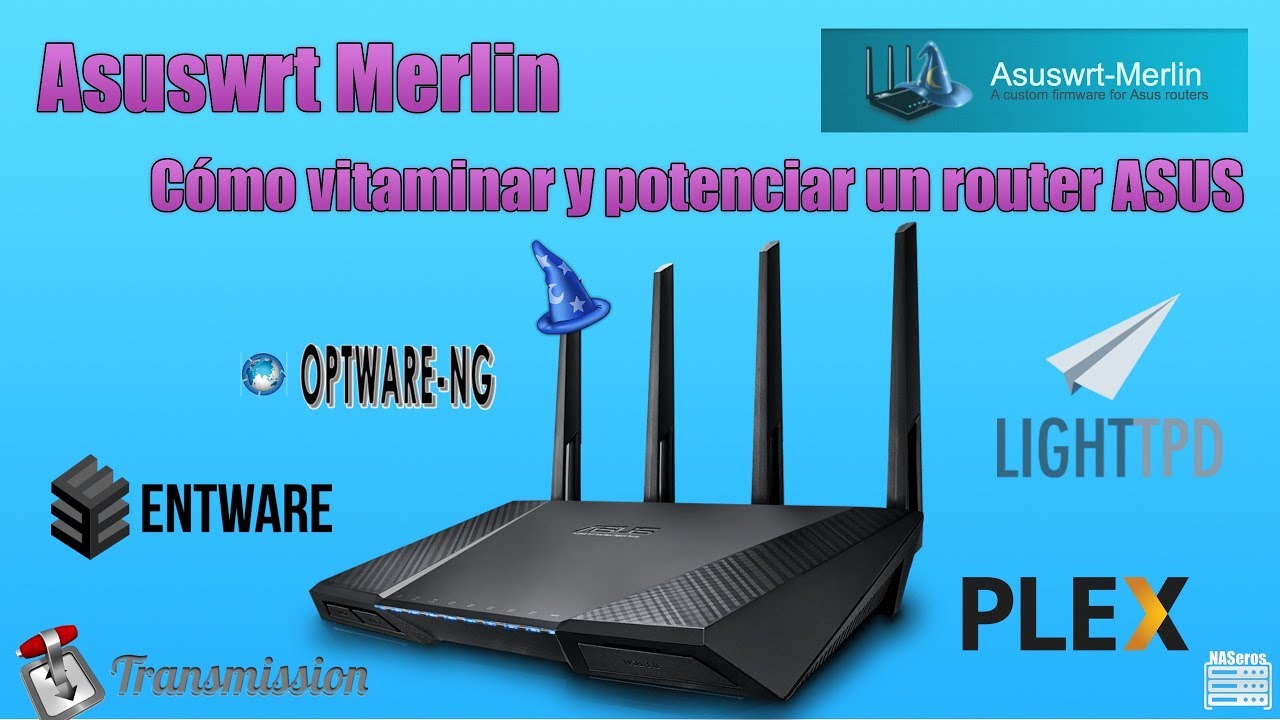 Asuswrt Merlin. Cómo vitaminar o potenciar un router ASUS - YouTube