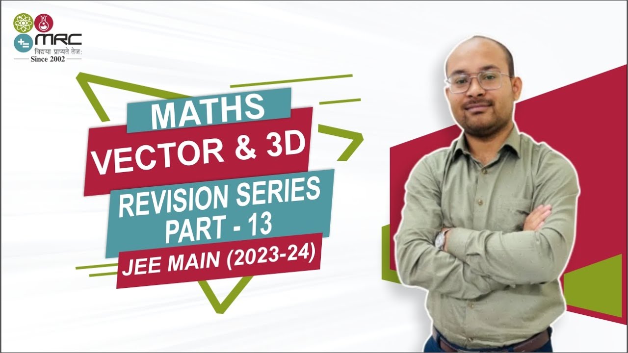 Revision Series JEE MAIN - 2024 , "Vector & 3D - Math Part -14" # ...