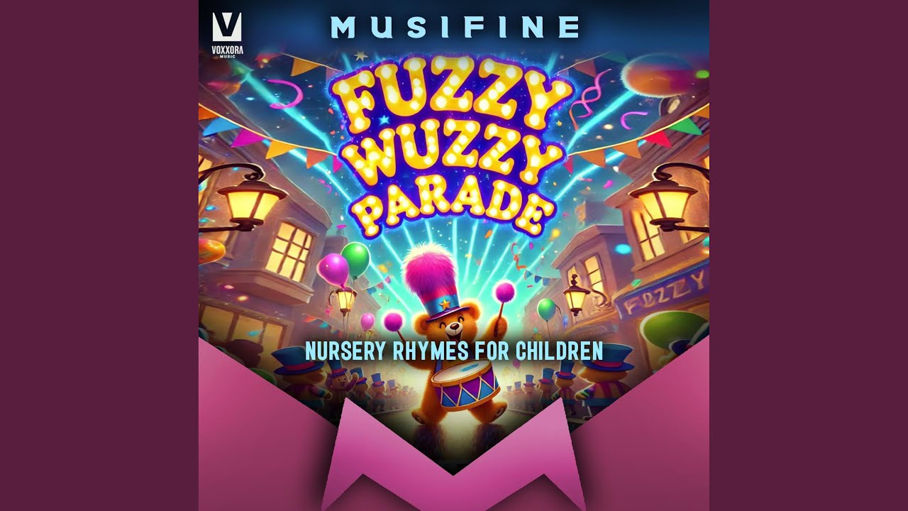 Fuzzy Wuzzy Parade (Nursery Rhymes for Children) - YouTube