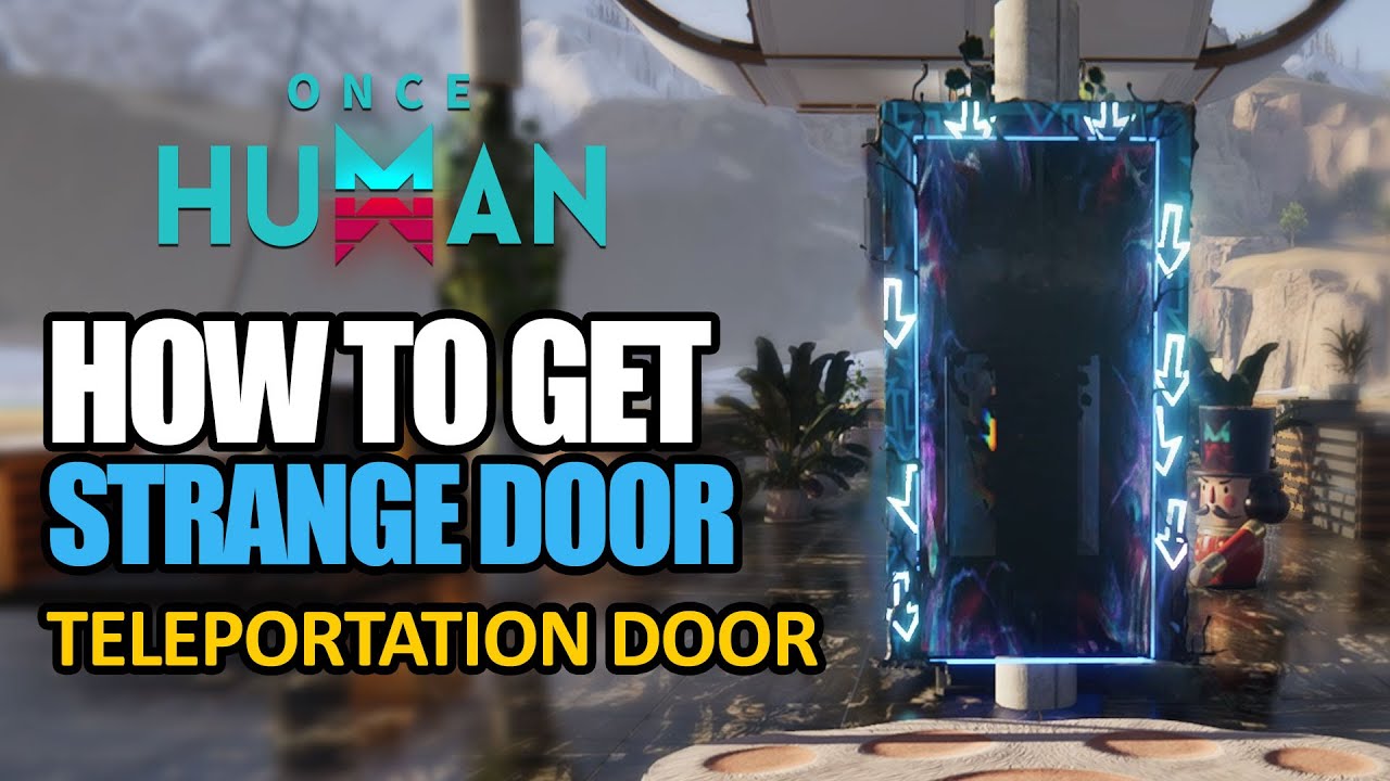 Teleport Door in Once Human - YouTube