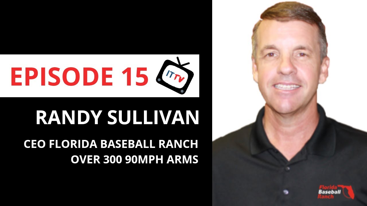 Randy Sullivan: CEO Florida Baseball Ranch | Indiana Twins TV #15 - YouTube