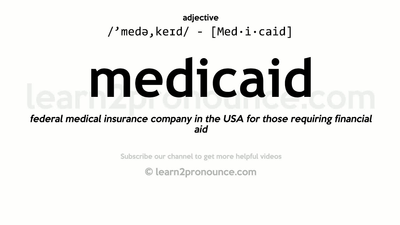 Pronunciation of Medicaid | Definition of Medicaid - YouTube