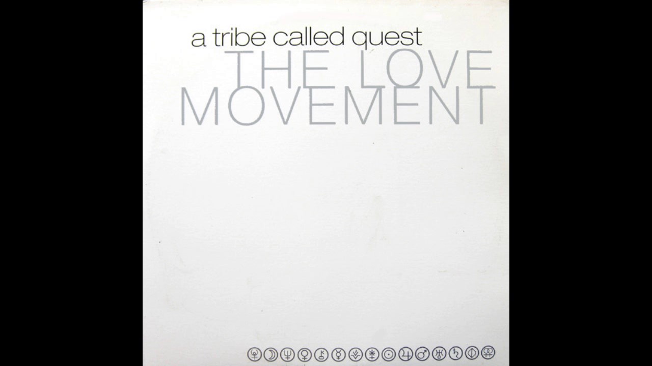 A Tribe Called Quest | The Love Movement | (1998) - YouTube
