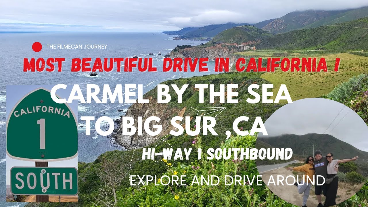 Scenic Drive: Carmel By The Sea To Big Sur, CA - Southbound I Must-see ...