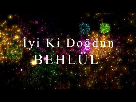 İyi Ki Doğdun BEHLÜL
